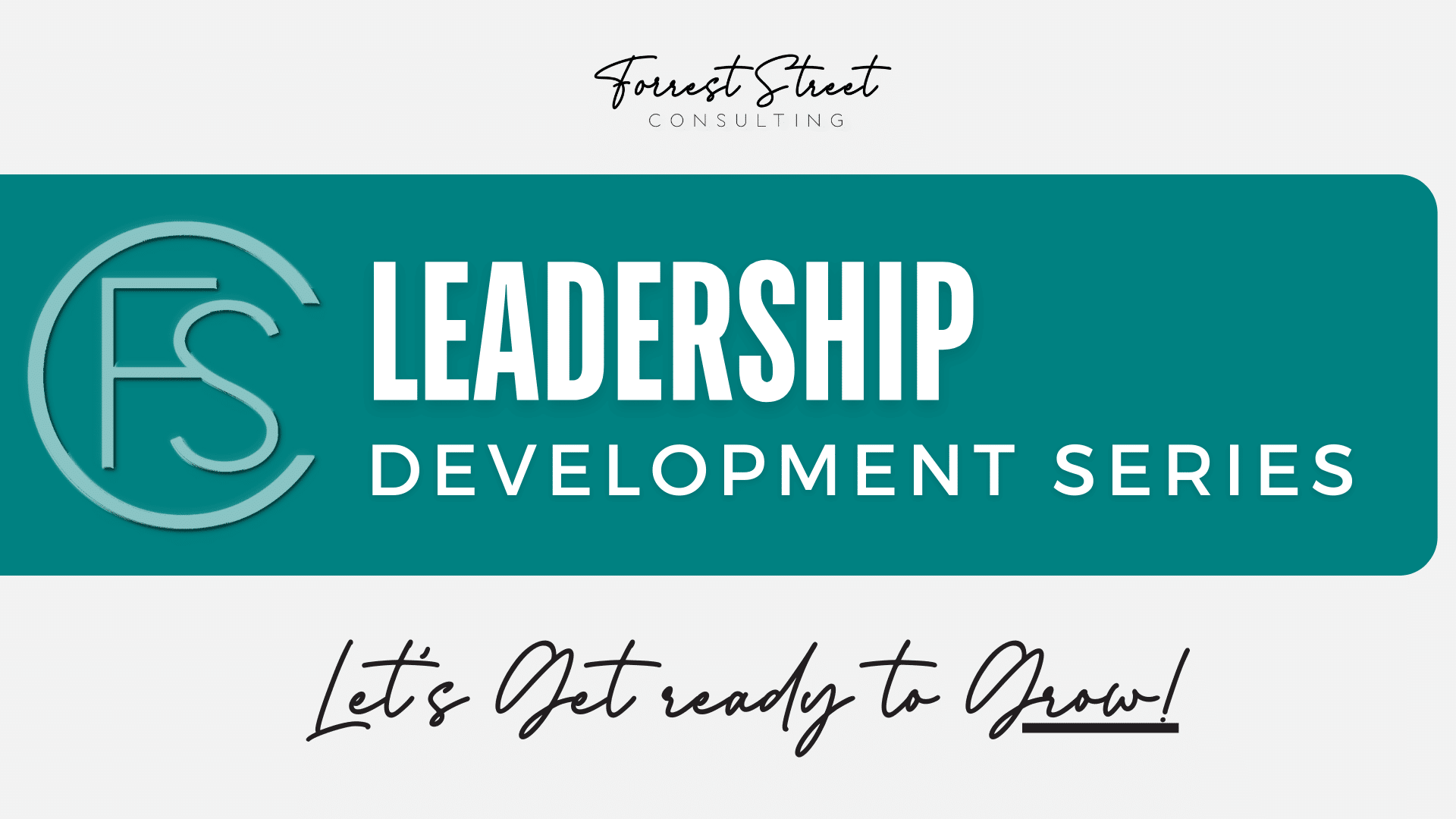 Leadership Development Series | Forrest Street Consulting